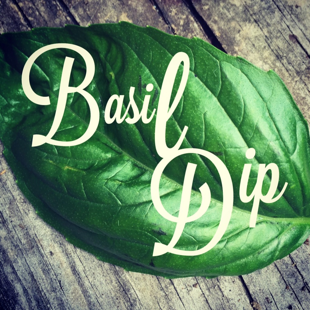 Basil Dip! A garden to table superstar | Patricia Klug